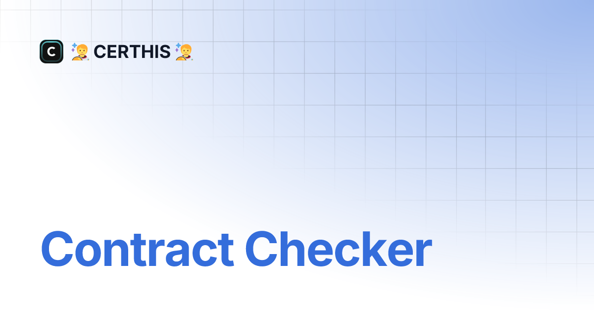 Contract Checker | 🧑‍🚀 CERTHIS 🧑‍🚀